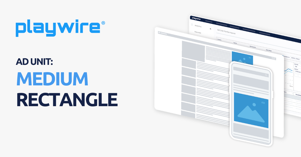 Medium Rectangle Ad Unit | Playwire